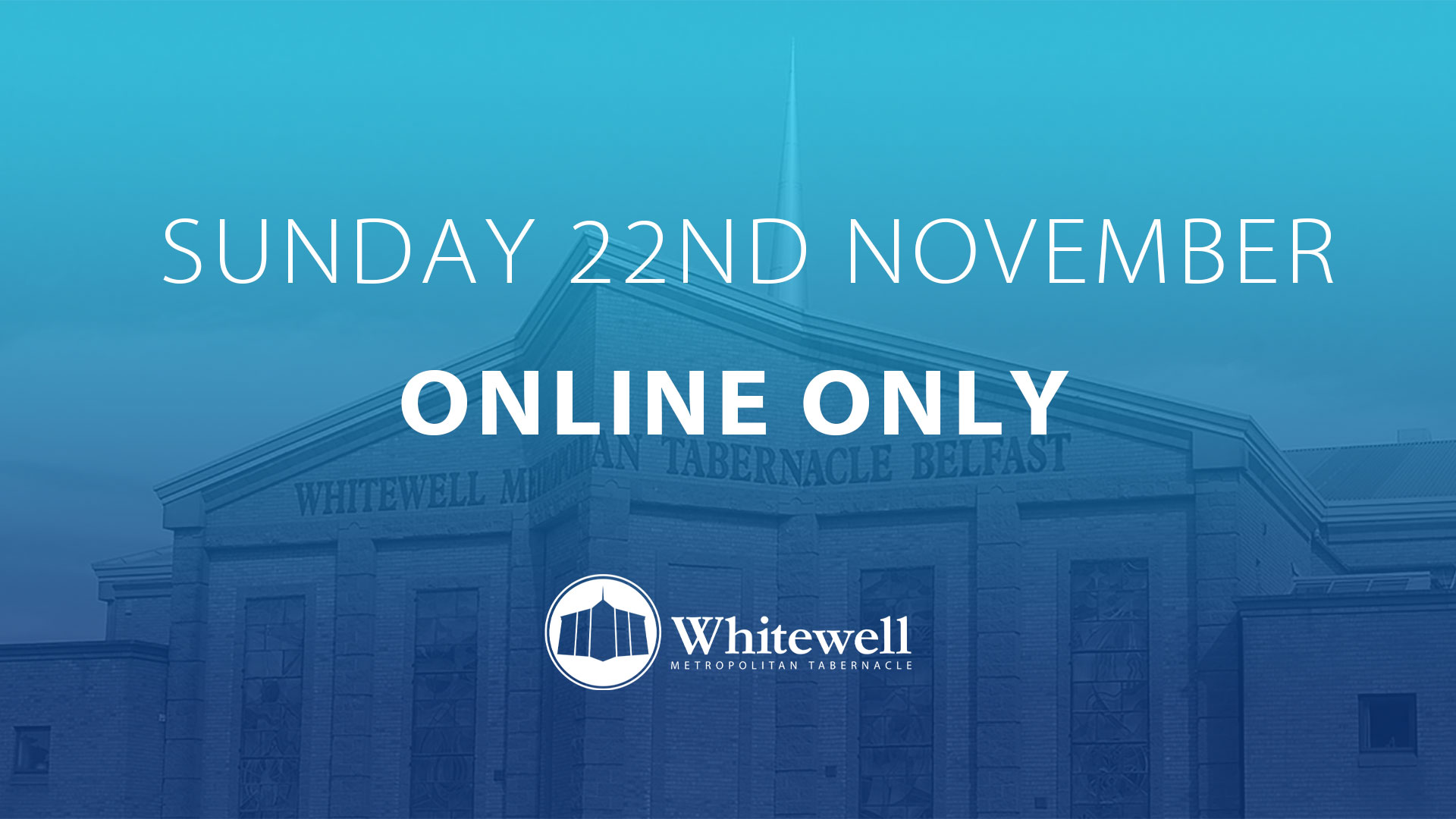 Whitewell Metropolitan Tabernacle | Whitewell - a Belfast Church ...